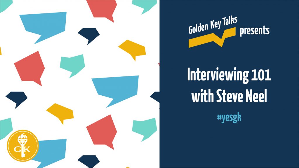 Watch Golden Key Talks: Ace your next interview with Prof Steve Neel ...